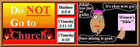 "Do NOT Go to Church!" Matthew 6:5-6, 1 Timothy 2:11-15, and 1 Timothy ...